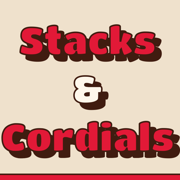 Menu - Stacks & Cordials